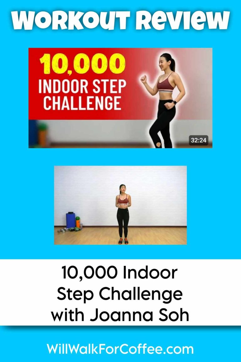 Workout Review: 10,000 Indoor Steps Challenge with Joanna Soh – Will ...
