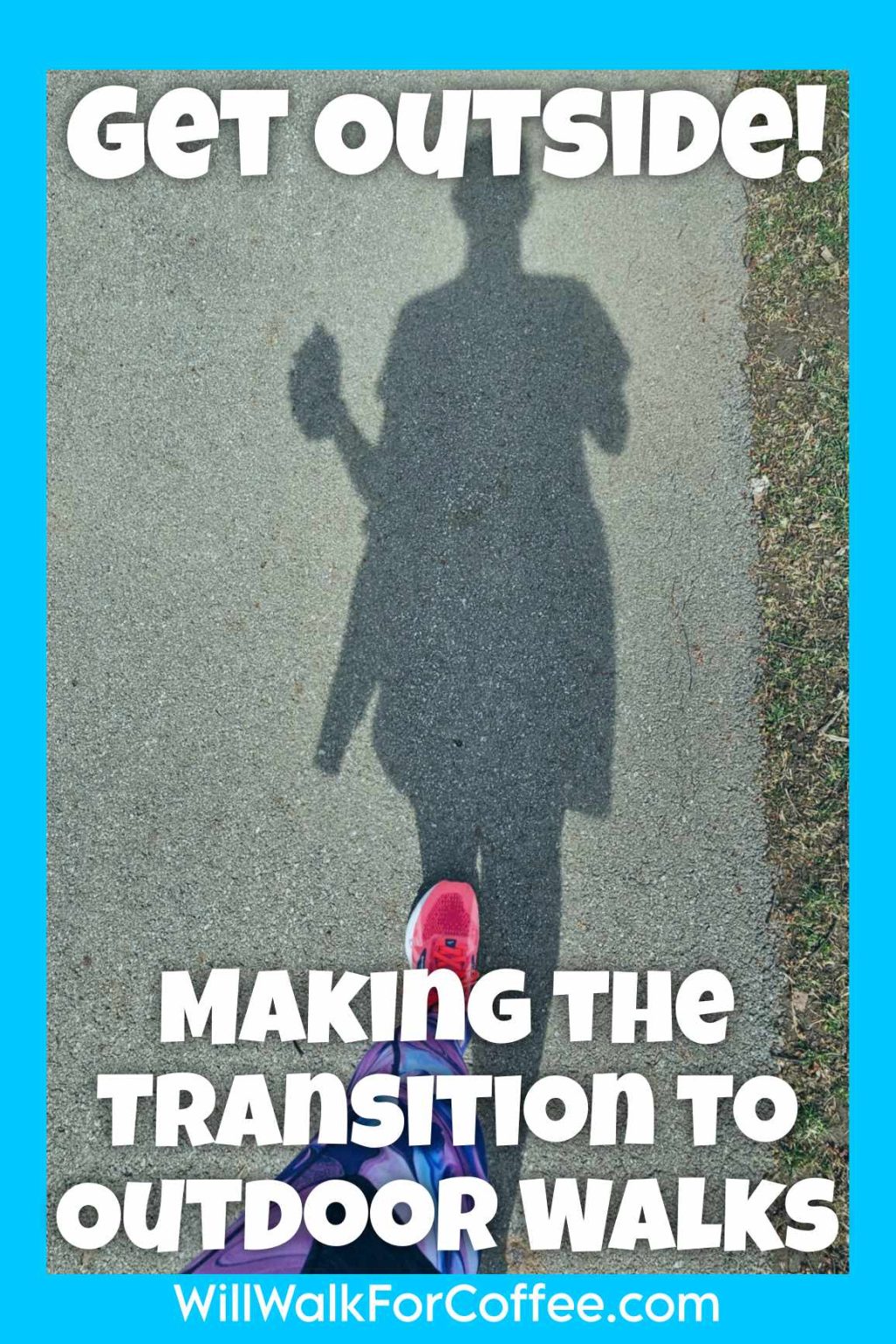 Get Outside! Making the Transition to Outdoor Walks – Will Walk for Coffee