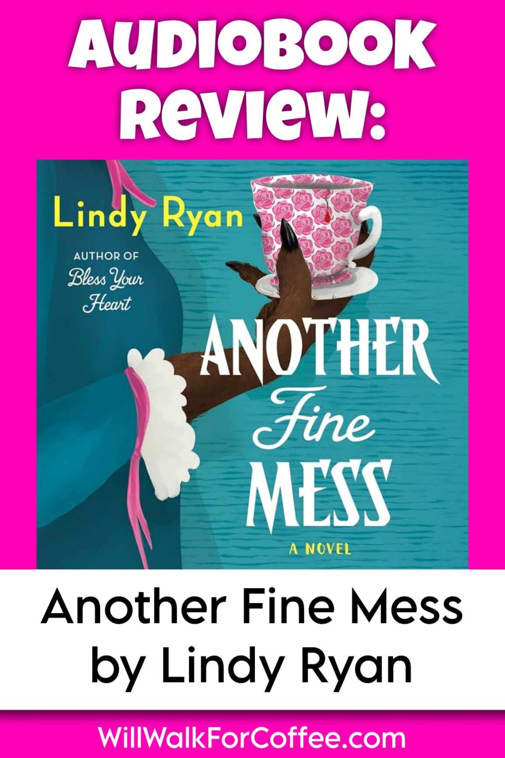 Audiobook Review: Another Fine Mess by Lindy Ryan – Will Walk for Coffee