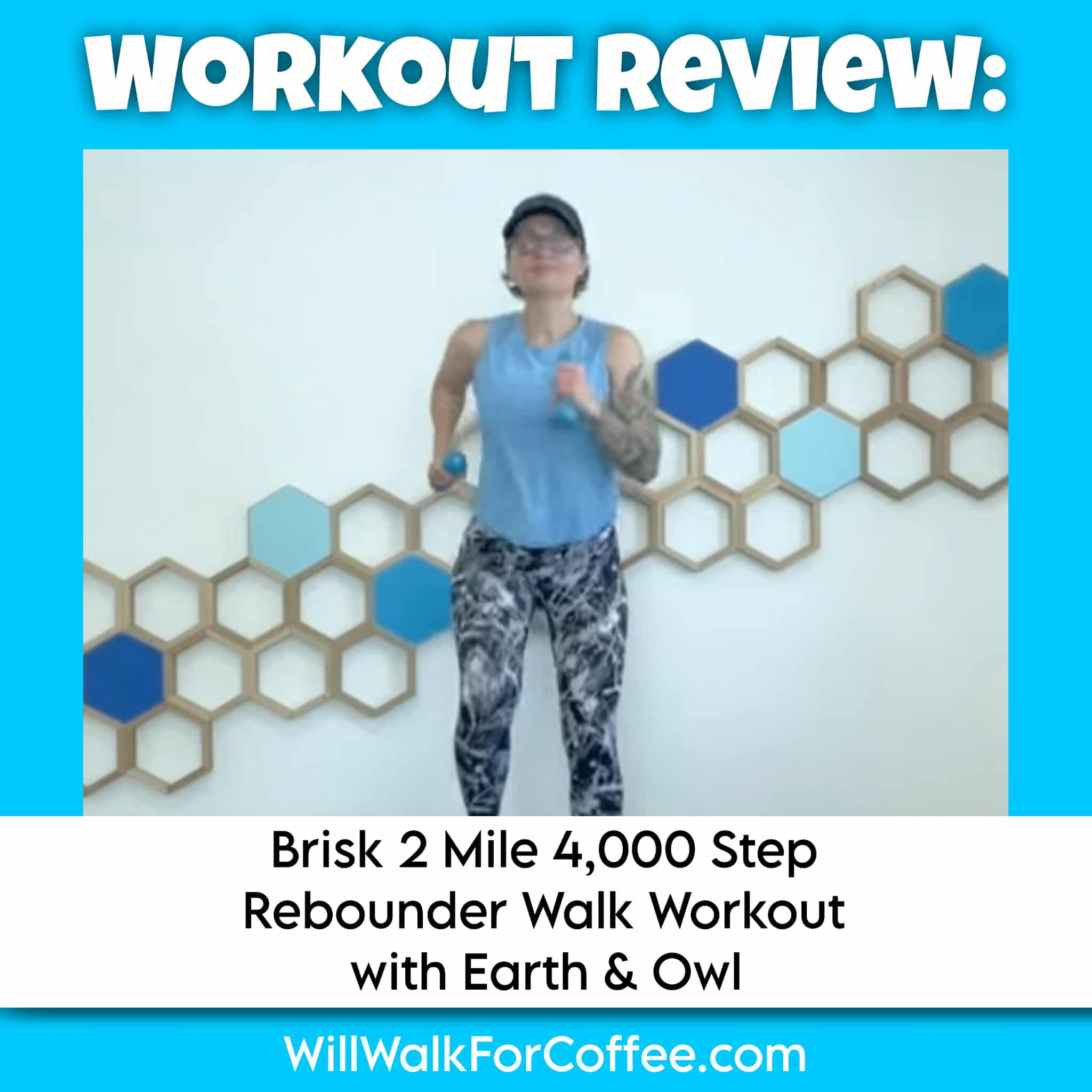 Workout Review: Brisk 2 Mile 4,000 Step Rebounder Walk Workout with ...